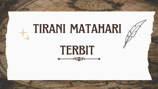 Materi sejarah Indonesia kelas 11 tirani matahari terbit | PPTX