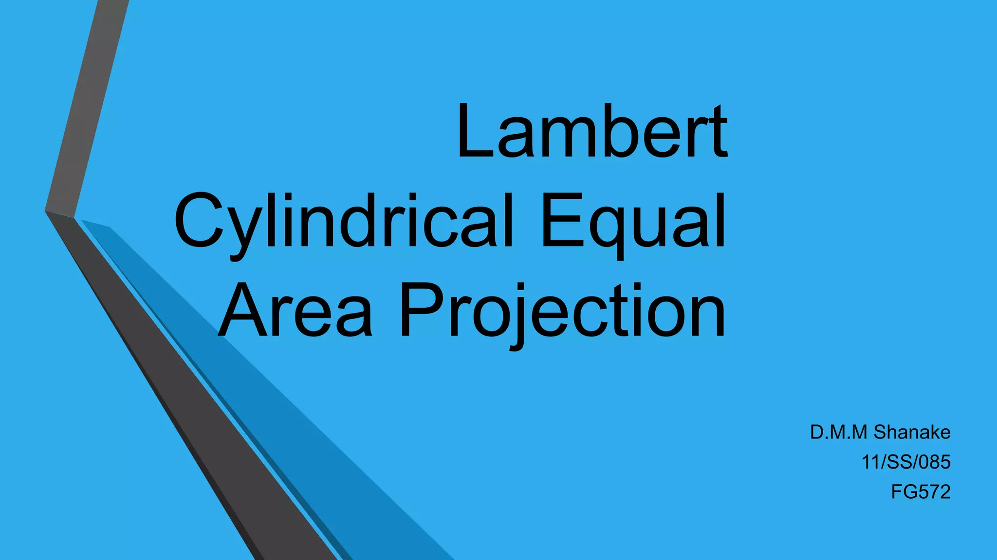 Lambert Cylindrical Equal Area Projection | PPTX