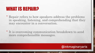REPAIR IN COMMUNICATIVE STRATEGIES | PPT