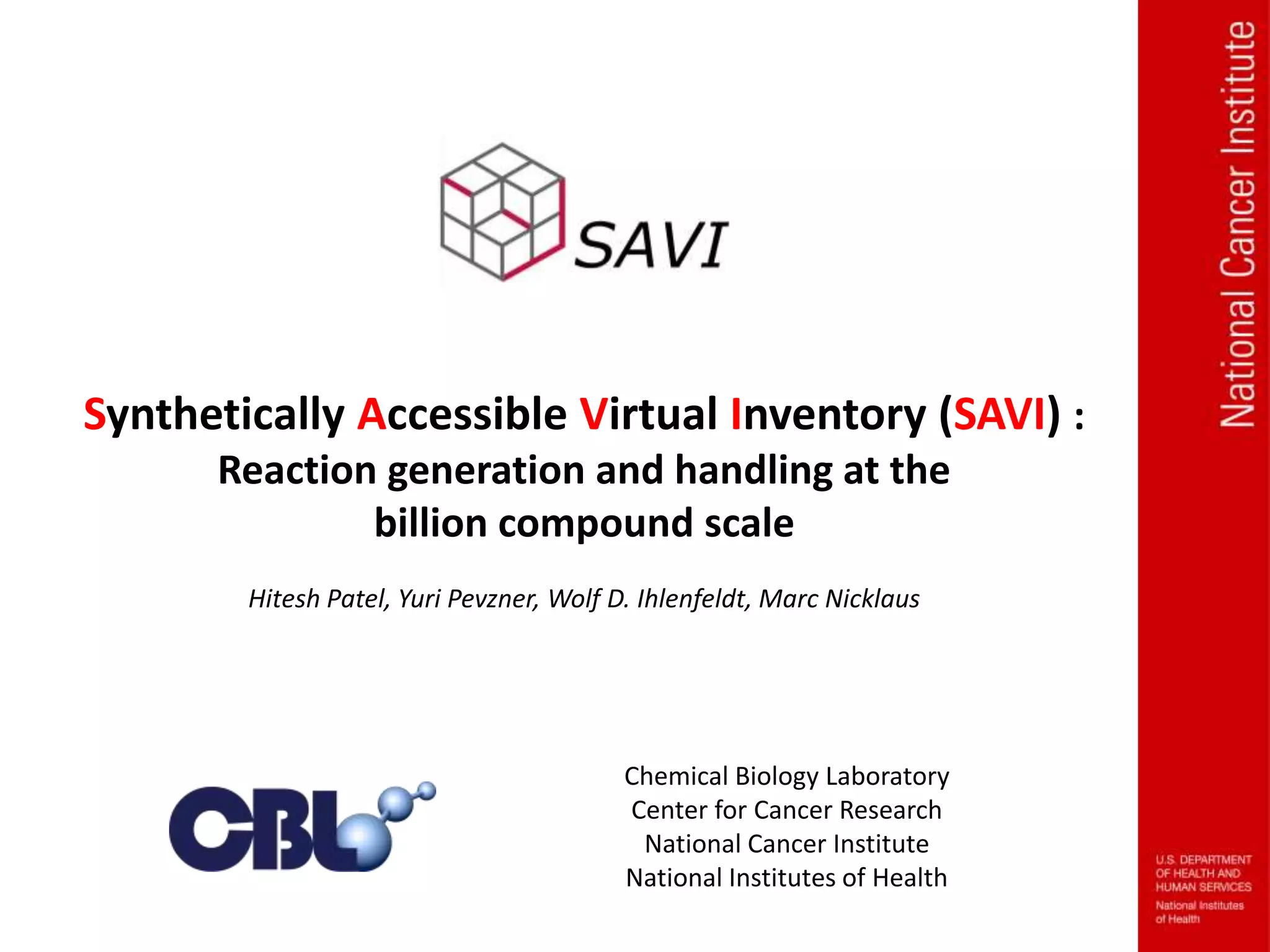 Synthetically Accessible Virtual Inventory (SAVI) : Reaction generation ...