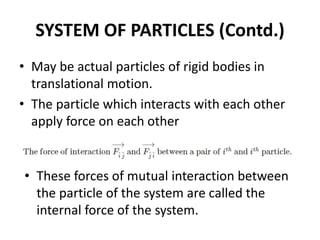 SYSTEM OF PARTICLES AND ROTATIONAL MOTION.pptx