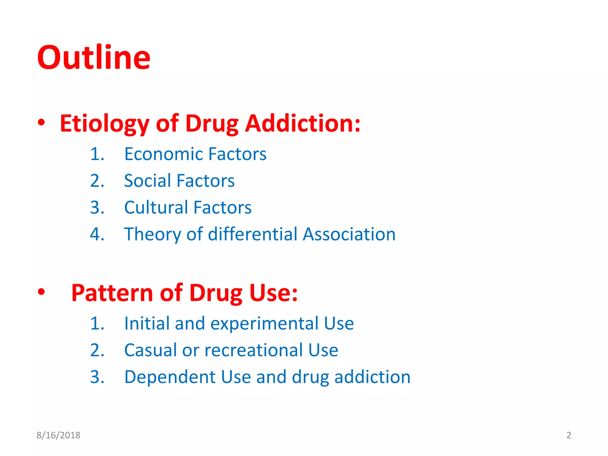 Etiology of drug addiction and Patterns of drug use | PPT
