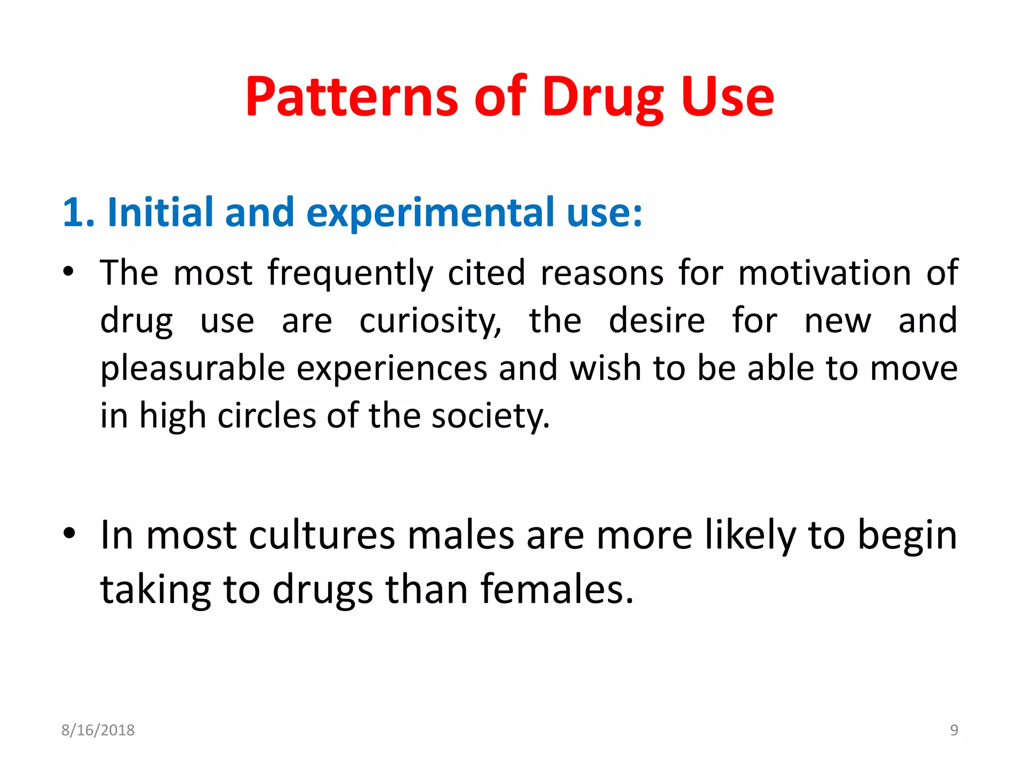 Etiology of drug addiction and Patterns of drug use | PPT