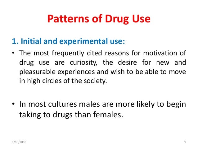 Etiology of drug addiction and Patterns of drug use
