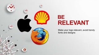 11 Tips for a perfect Logo Design | PPTX | Business and Finance