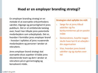 11 trin til bedre rekruttering med employer branding.pptx