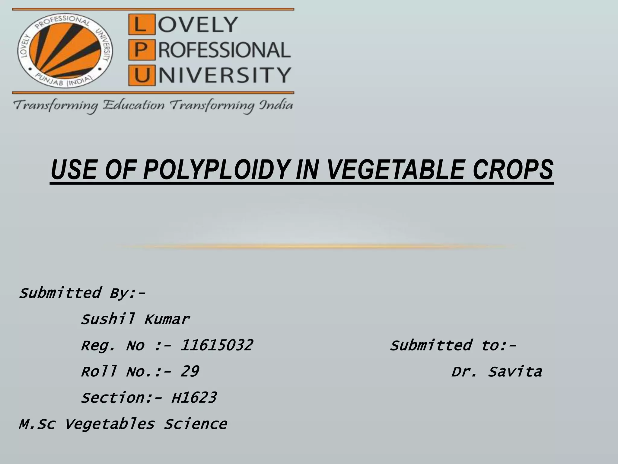 Polyploidy in vegetable crops | PPTX