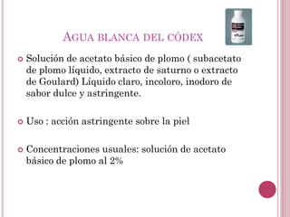 Agua blanca del Códex y litargirio, como fuentes de intoxicación con ...