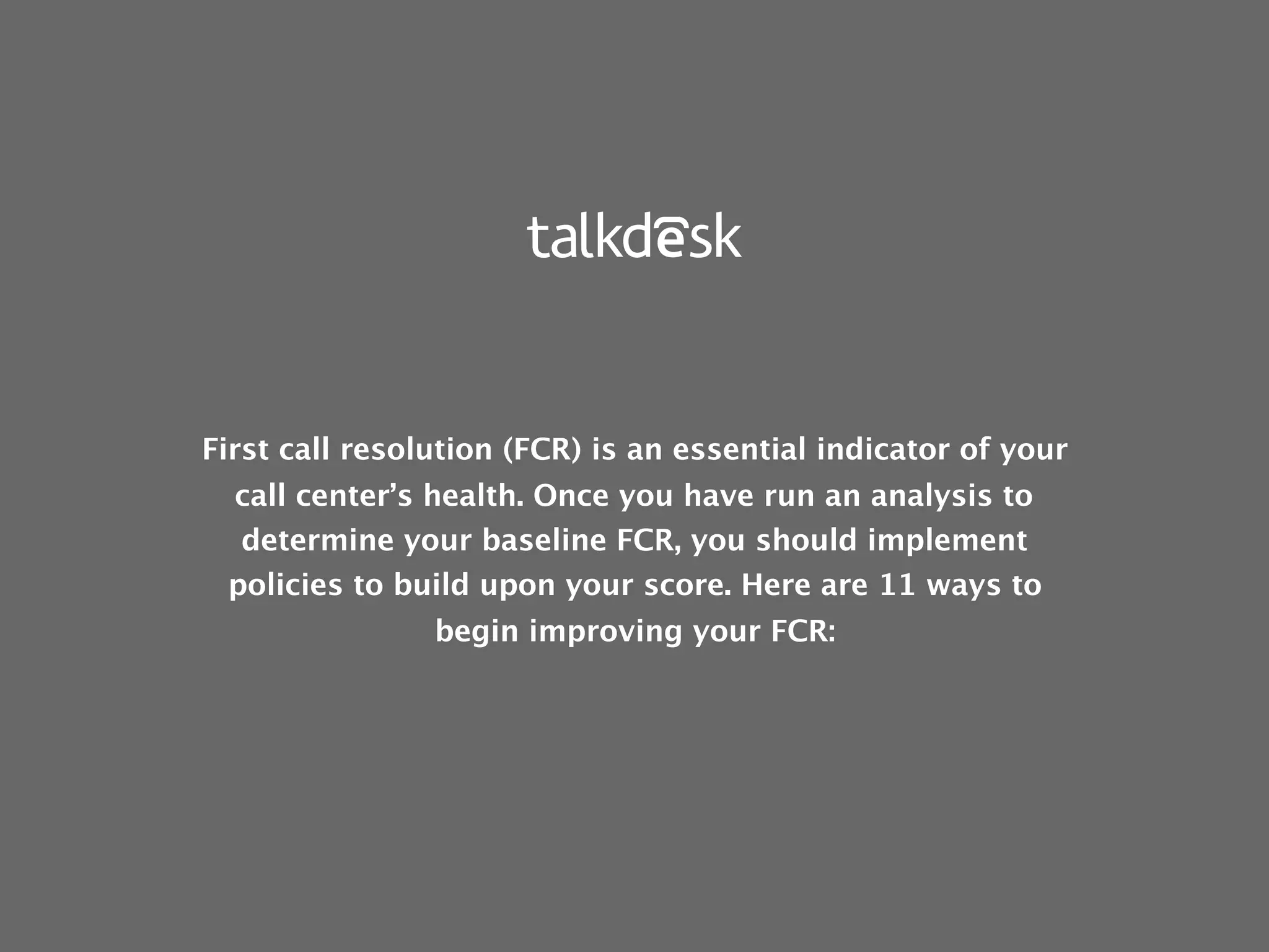 11 Ways To Help You Improve First Call Resolution Ppt