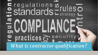 11 ways to jumpstart your contractor prequalification program | PPT