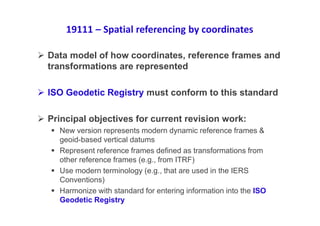 ISO/TC 211 - Geodetic Reference Frame and Coordinate System Standards | PDF