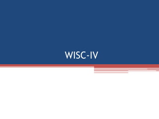 11 WISC-IV, interpretación del la prueba wisc | PDF