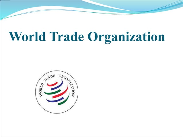 world trade organization presentation - WTO | PPT