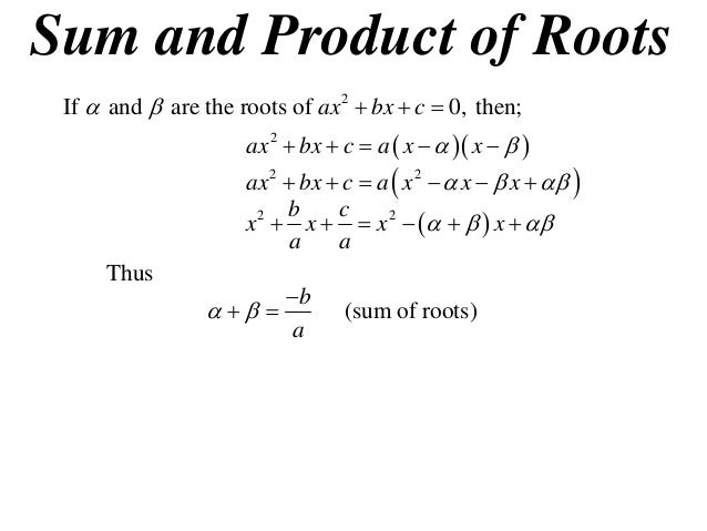 11 x1 t10 07 sum & product of roots (2013)