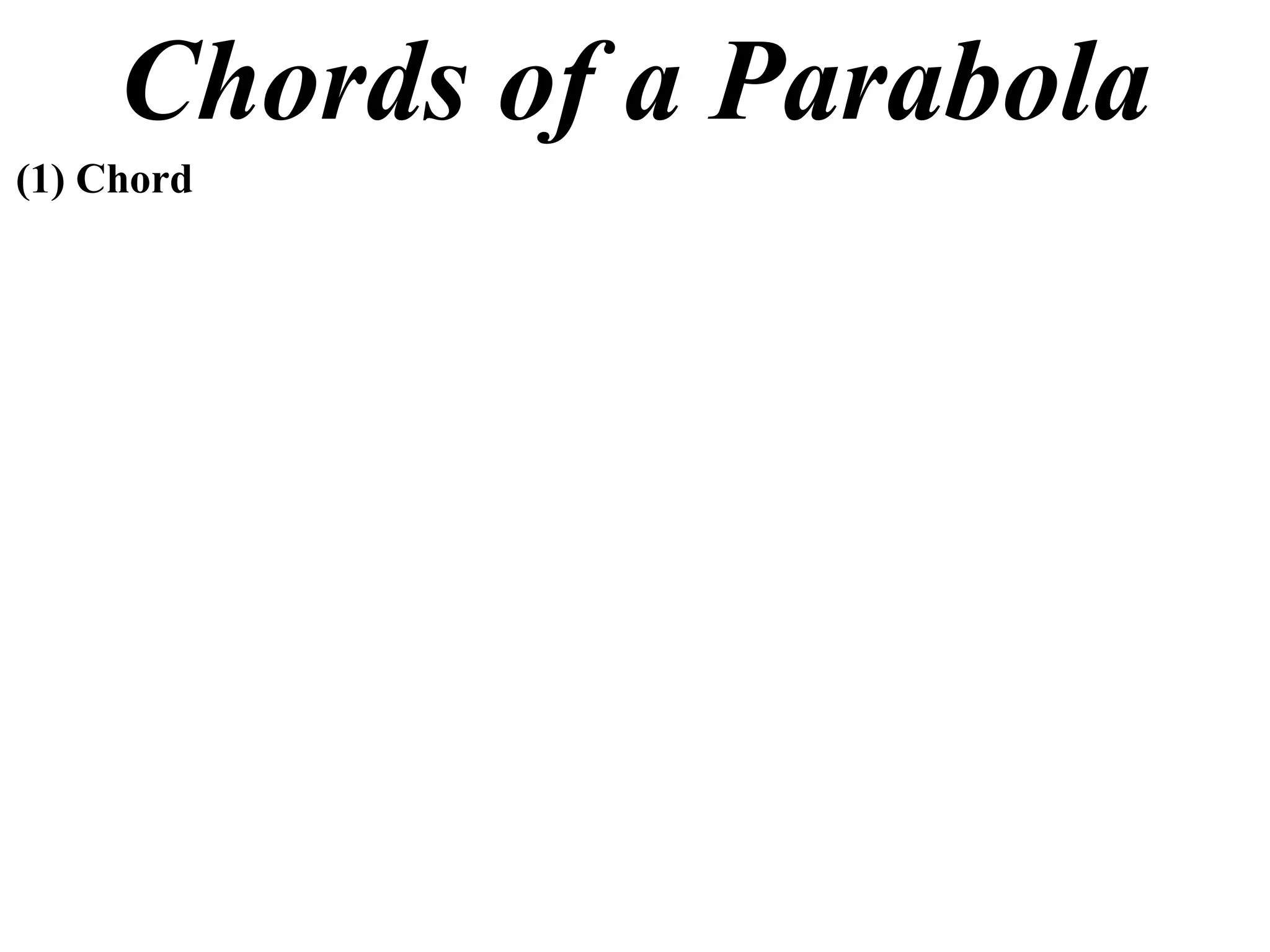 11 x1 t11 04 chords of a parabola (2012) | PPT