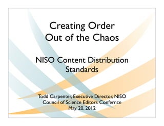 Creating Order Out of the Chaos | PPT