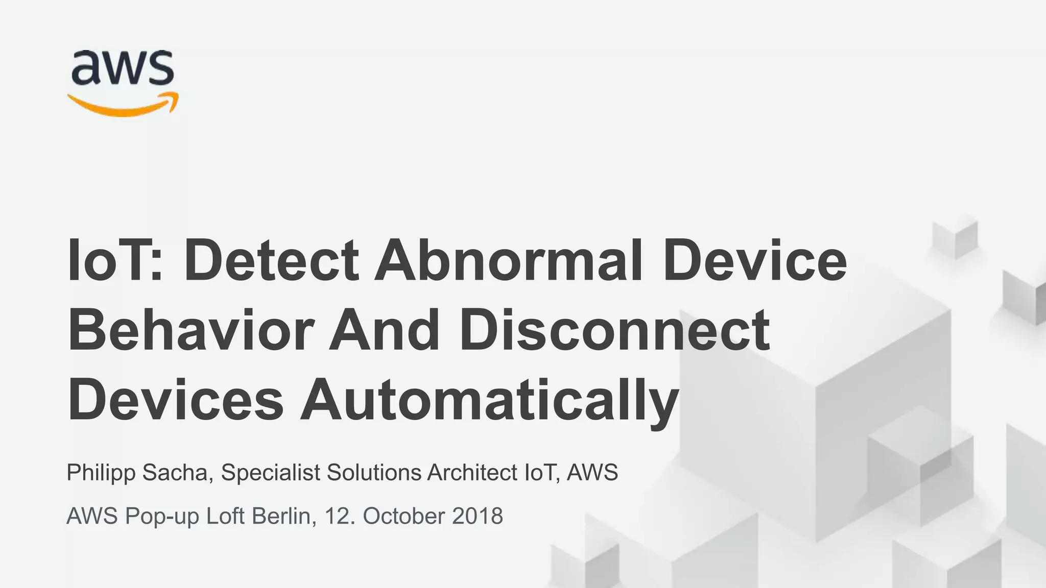 Iot Detect Abnormal Device Behavior And Disconnect Devices Automatically Ppt