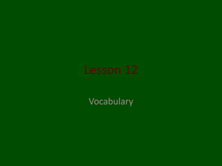 Vocabulary 12 | PPT