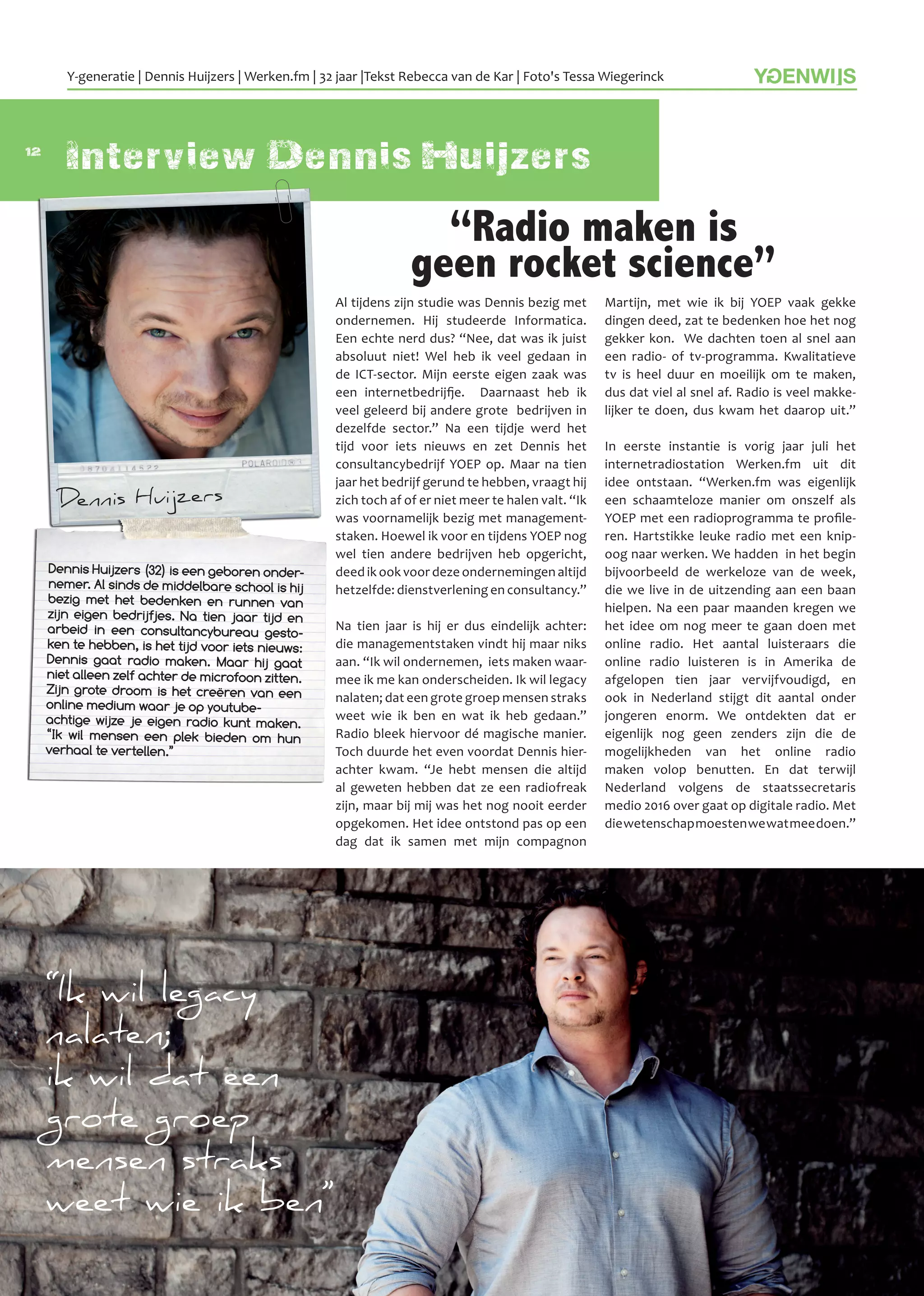 'Radio maken is geen rocket science' Interview Dennis Huijzers in ...
