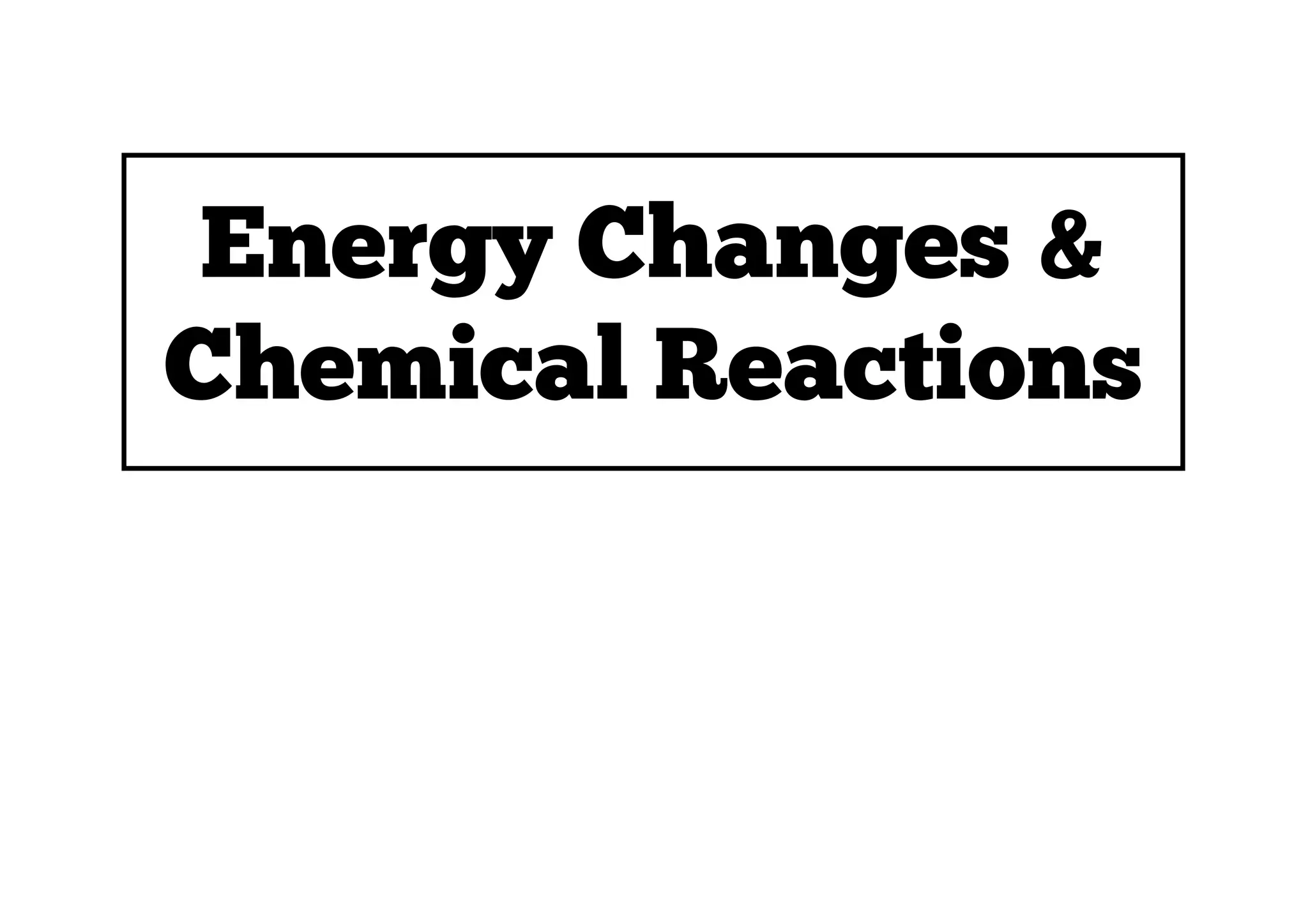 Energy Changes and Chemical Reactions | PDF