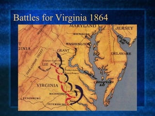12. the battles for virginia 1864 | PPT