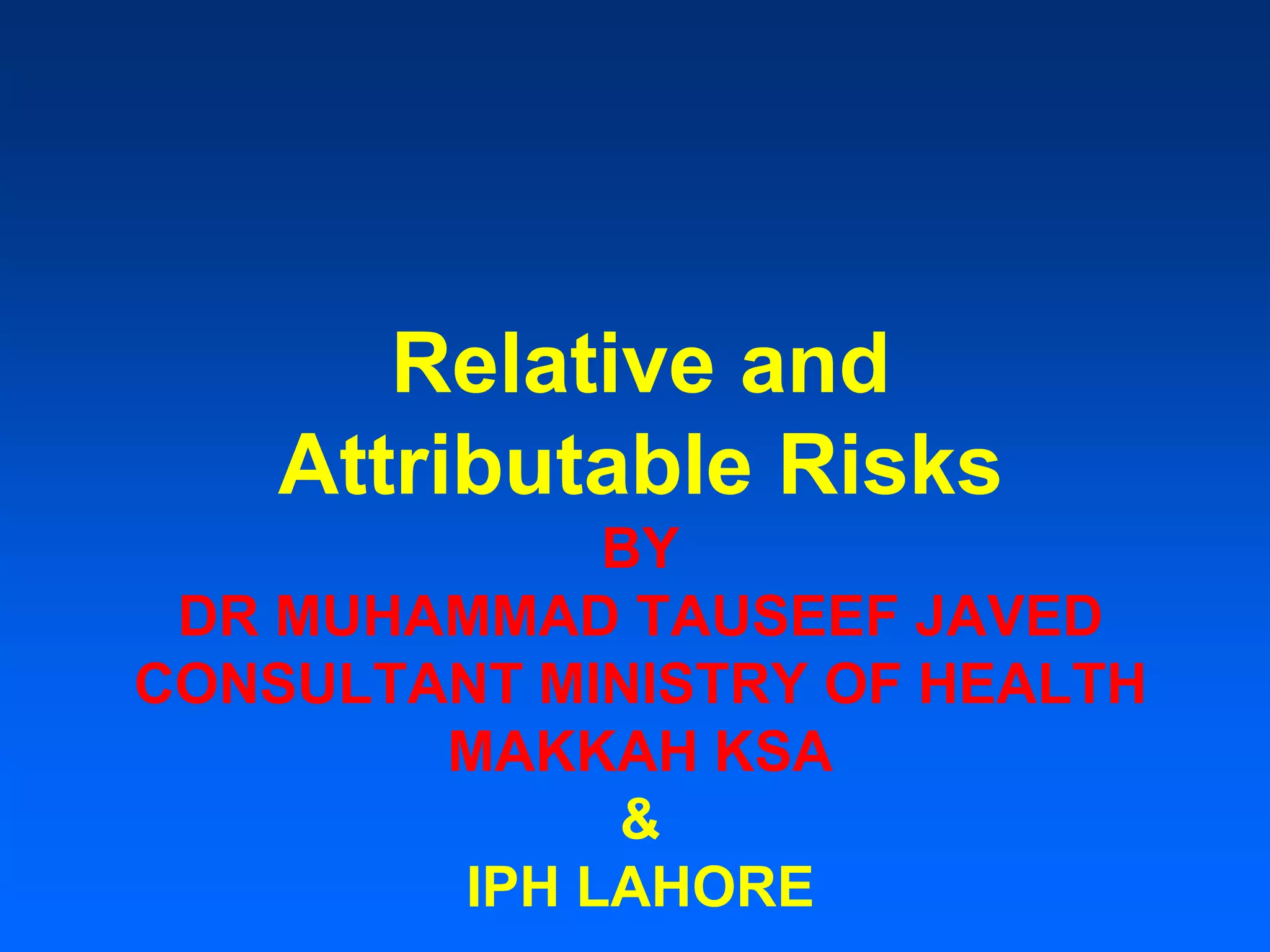 Relative and Atribute Risk | PPSX