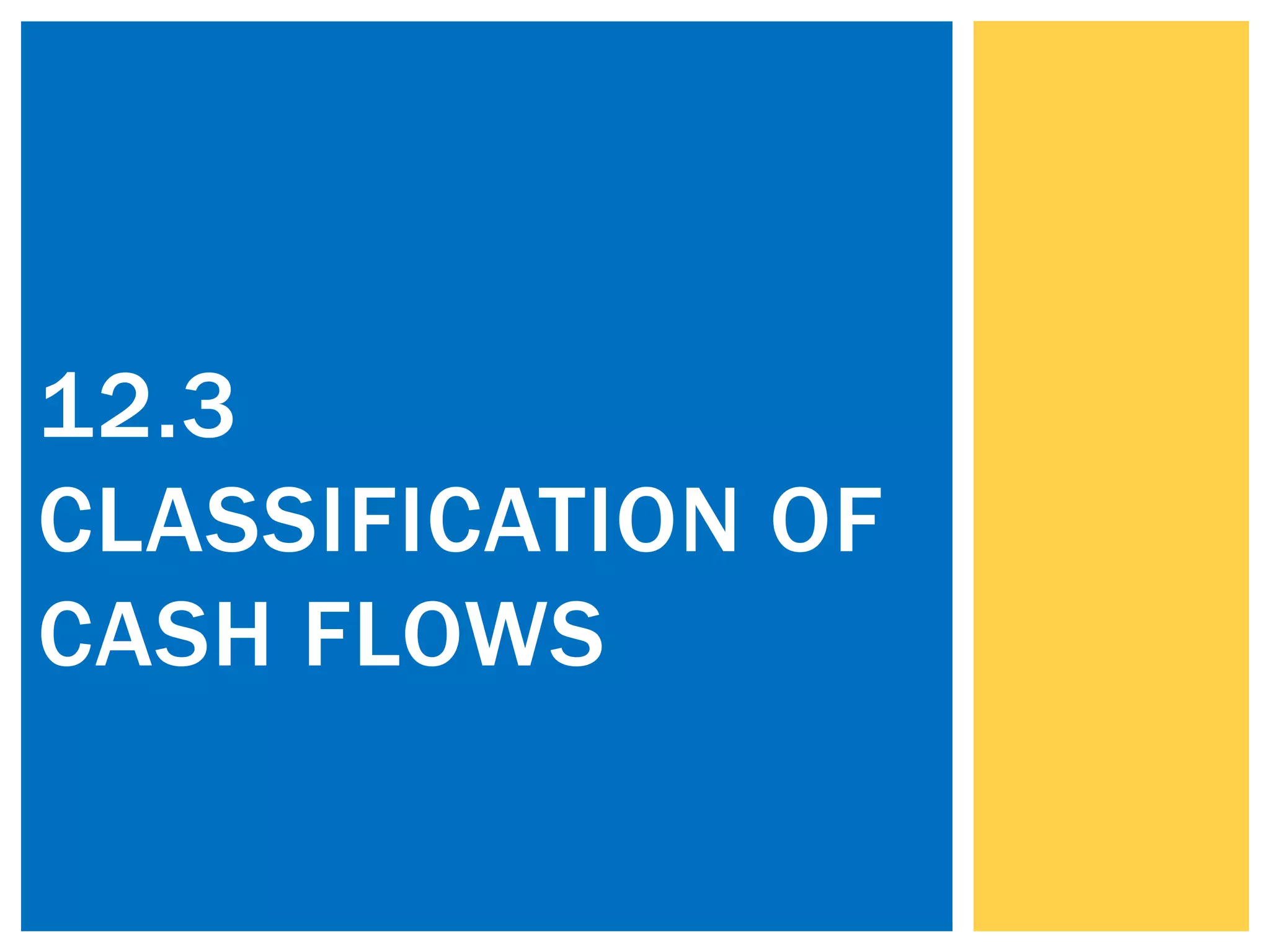 12.3 Classification of cash flows | PPTX