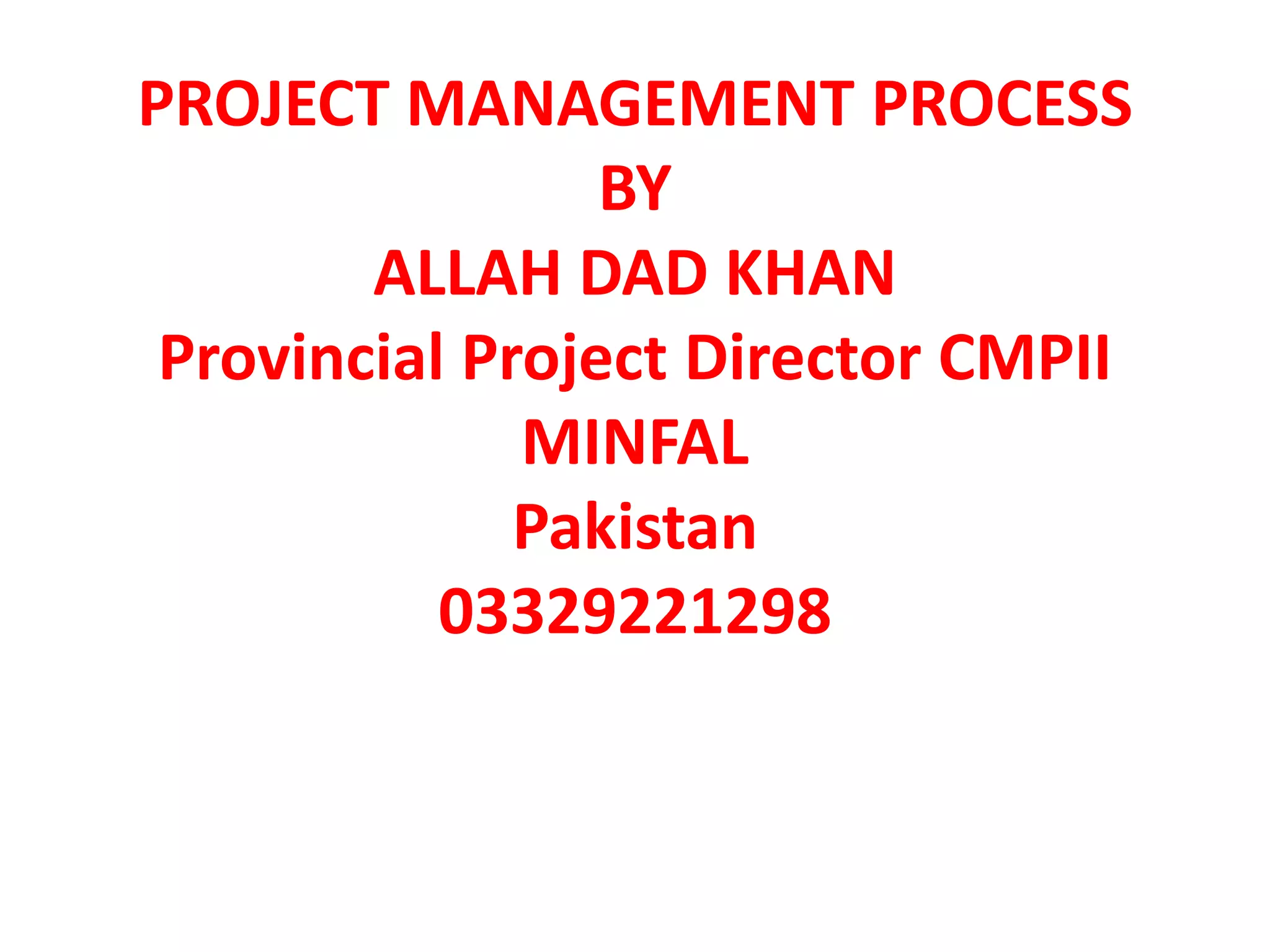 12.project management process By Allah Dad Khan | PPTX
