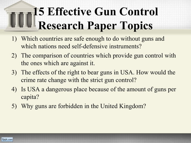 Gun Control Research Paper | PPT