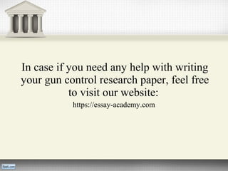 Gun Control Research Paper | PPT