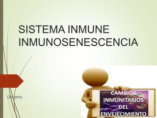 12. trastornos inmunologicos en el paciente adulto mayor | PPTX