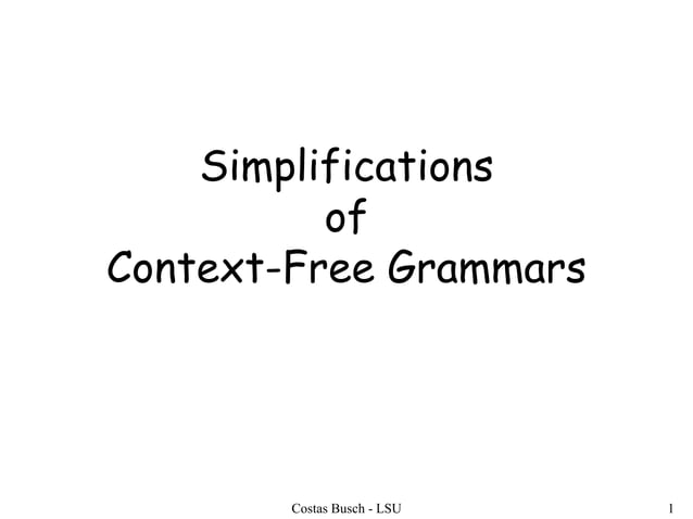 context free grammars_simplification | PPTX | Programming Languages | Computing