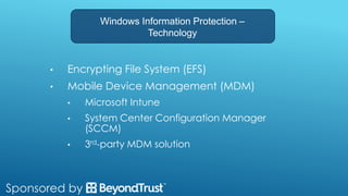 Prevent Data Leakage Using Windows Information Protection (WIP) | PPT
