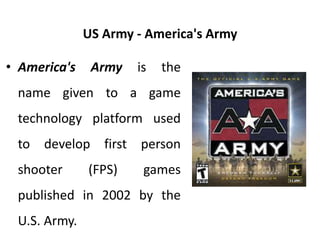US Army - America's Army - Gamification in HR - Manu Melwin Joy | PPTX