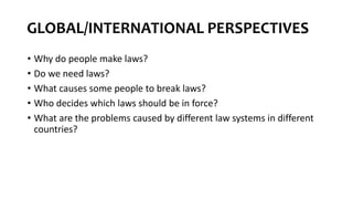 GLOBAL PERSPECTIVE CAMBRIDGE IGCSE: LAW AND CRIMINALITY | PPTX