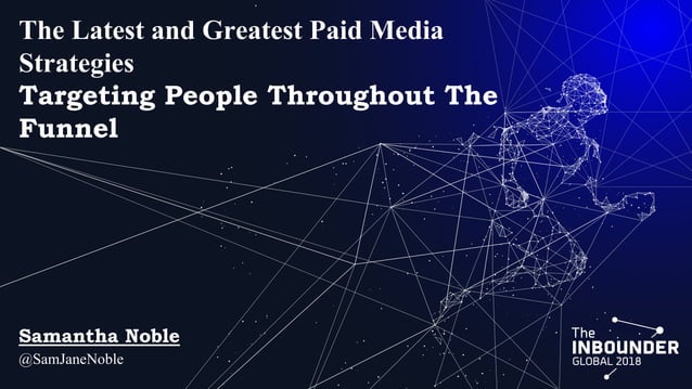 Paid Media Strategies to Target Customers Throughout the Marketing ...