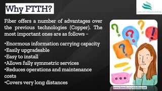 What is FTTH? ||1000 mbps SPEED || BENEFITS || | PPT
