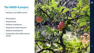 DSD-INT 2018 iMOD X - MODFLOW6 developments - Icke | PPT