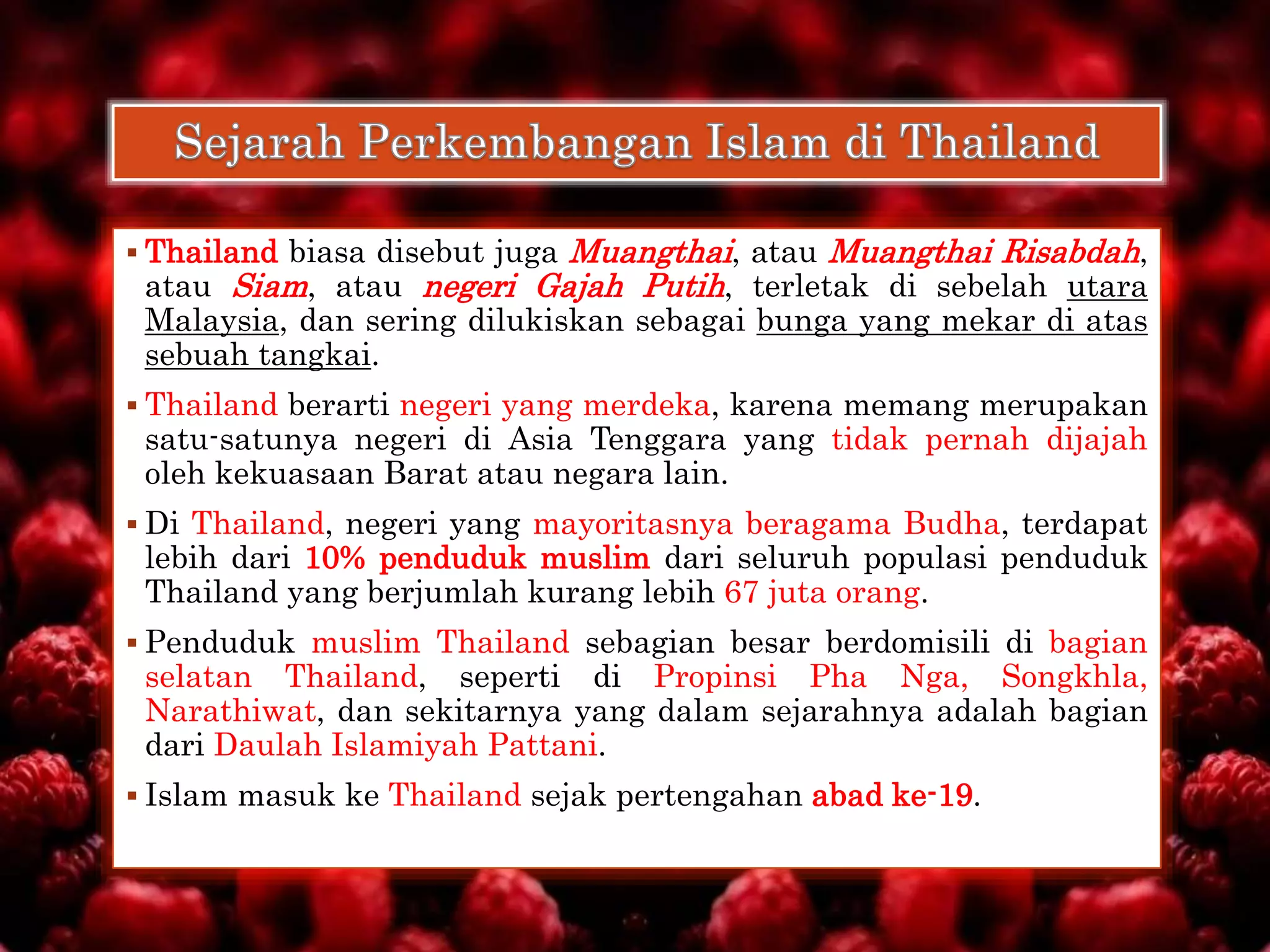 Sejarah Perkembangan Islam di Thailand | PPTX