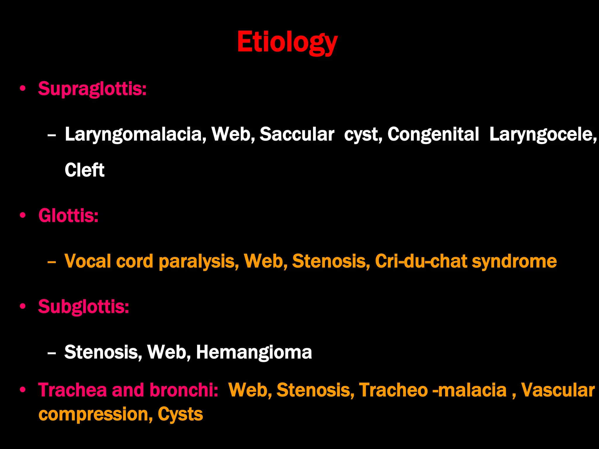 Congenital lesions of larynx and evaluation of stridor | PPT