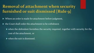 Order XXXVIII- Arrest and Attachment before judgment | PPTX