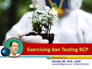 Exercising dan Testing BCP _ Materi Training BCMS (with ISO 22301) | PPTX