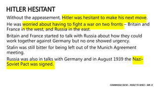 HISTORY IGCSE CONTENT - 20TH CENTURY OPTION - THE ROAD TO WW2: NAZI ...