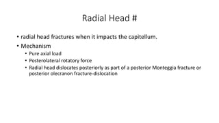 Elbow dislocations, Radial head fractures, olecranon fractures | PPTX