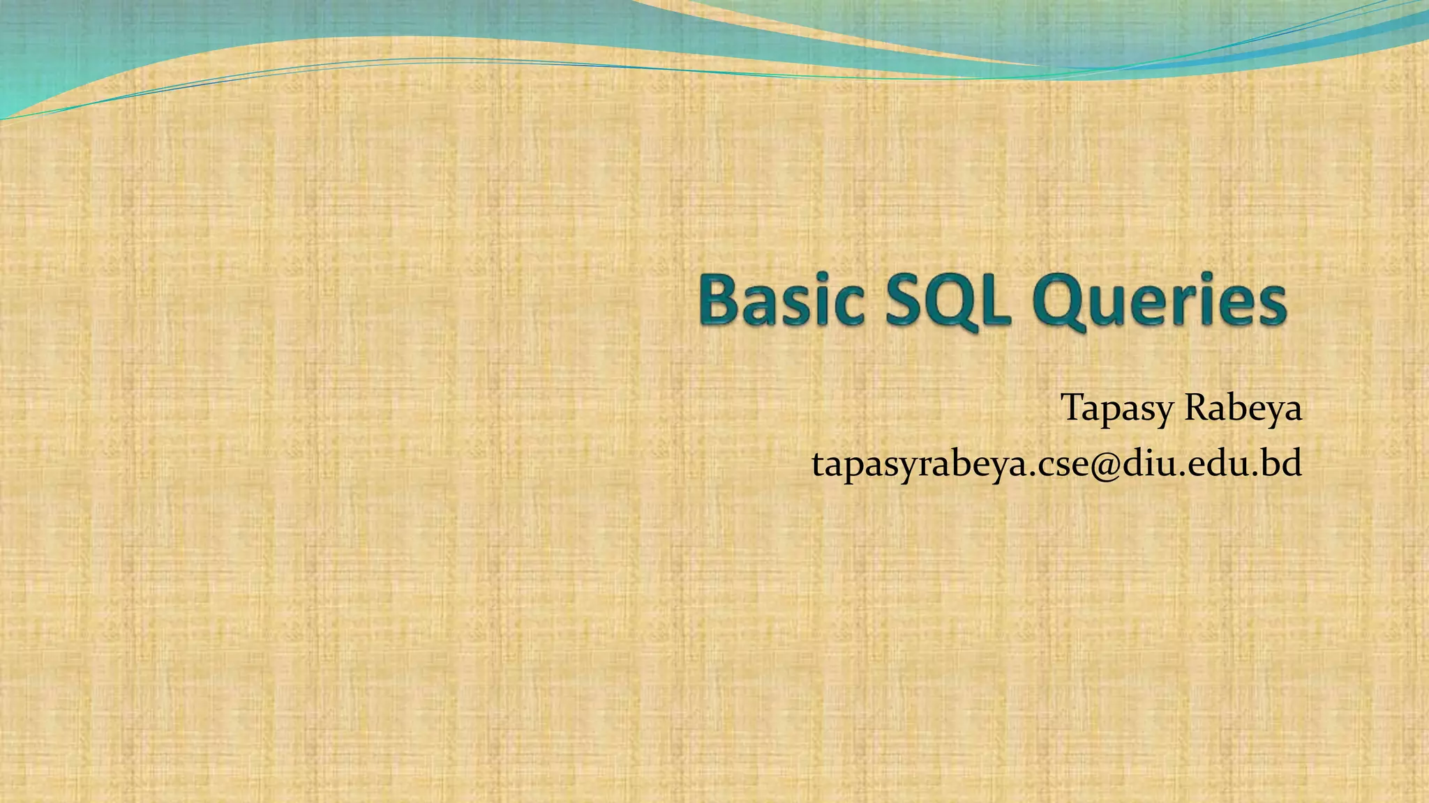 12. Basic SQL Queries (2).pptx 12. Basic SQL Queries (2).pptx