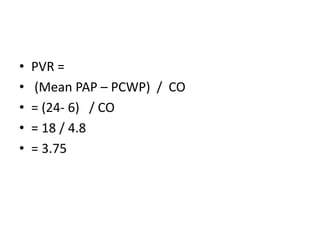 12. Right Heart Catheterization - Pros, Cons & Calculations | PPTX