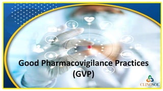 Good Pharmacovigilance Practices | PPTX