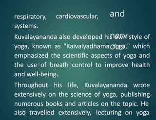 Swami Kuvalayananda life history | PPTX