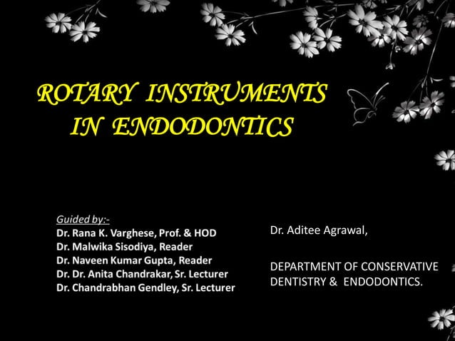12. ROTARY INSTRUMENTS IN ENDODONTICS.pptx | Dental Health | Diseases and Conditions