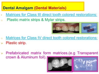 12. General characteristics, Advantages & disadvantages, matrices ...